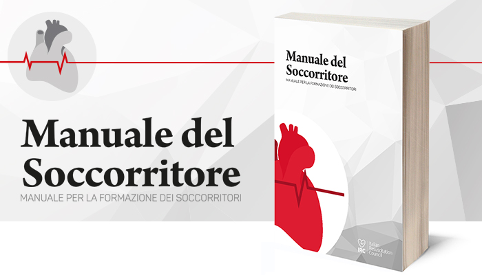 Manuale del Soccorritore - IRC - Italian Resuscitation Council : IRC – Italian Resuscitation Council